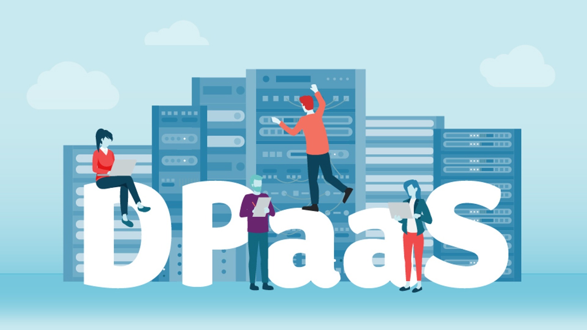 What is DPaaS and why do you need it?
